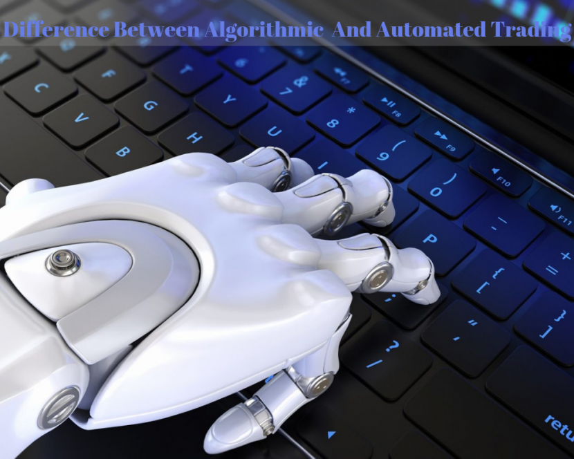 What Is The Difference Between Algorithmic Trading And Automated