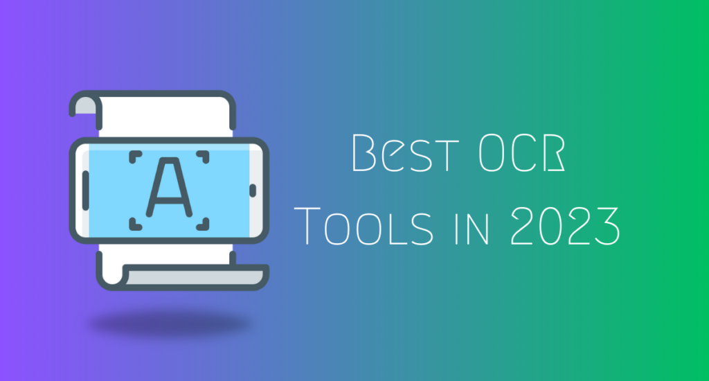 Best OCR Tools in 2023 – Data Science Society
