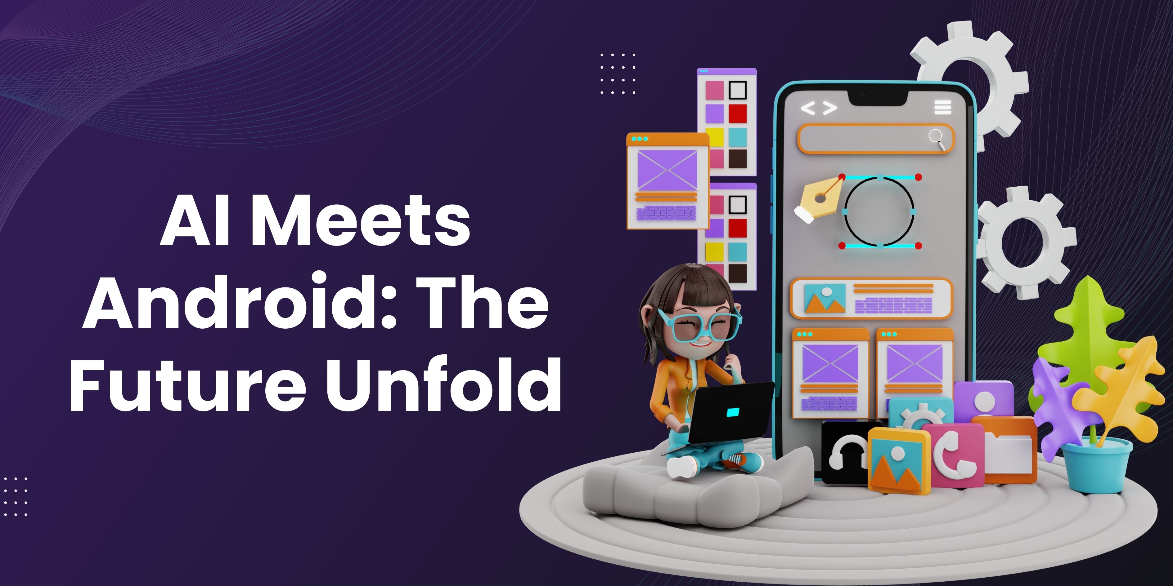 The Future of Android: AI-Driven Apps and Voice Assistant Innovations ...