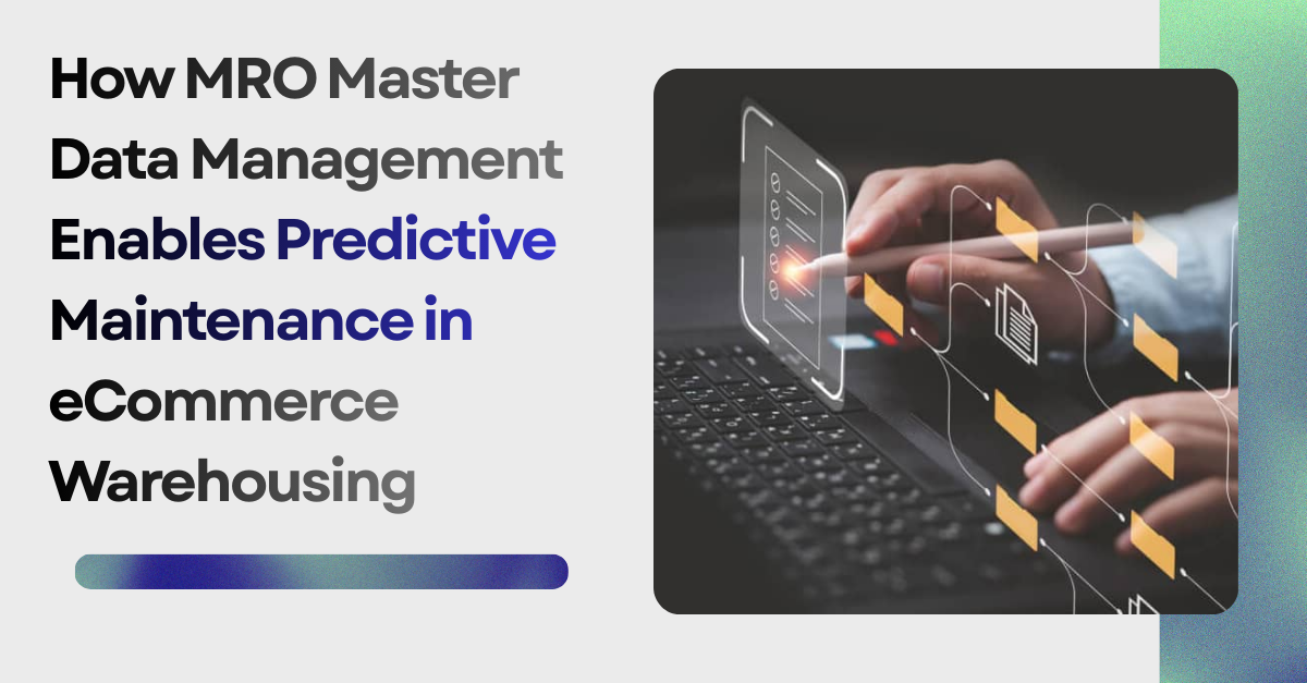 Role of MRO Data Management in Predictive Maintenance