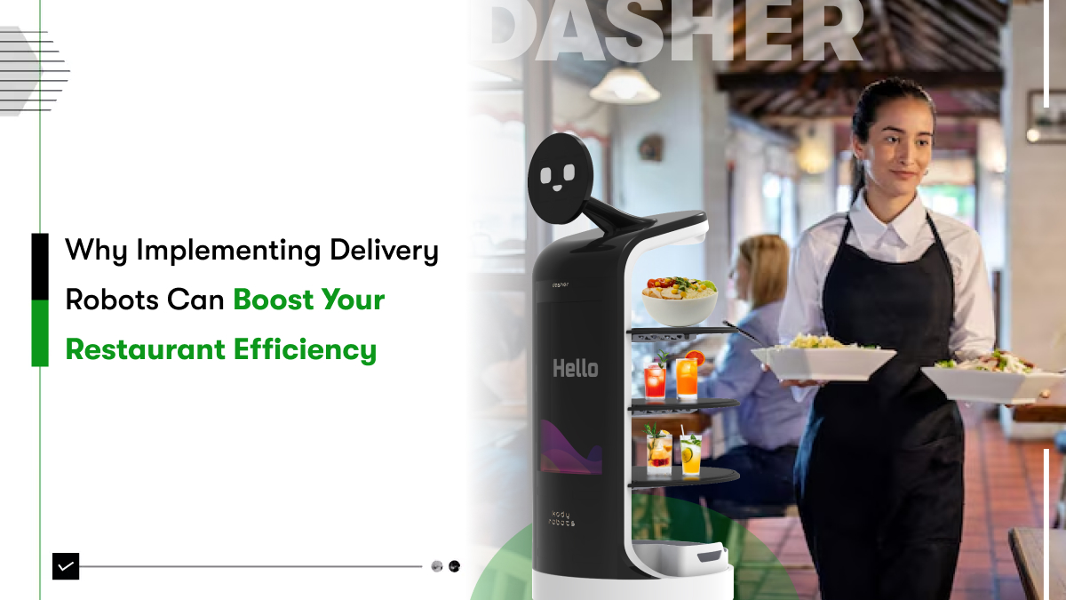 Why Restaurants Are Investing in Serving Robot Technology and Data ...