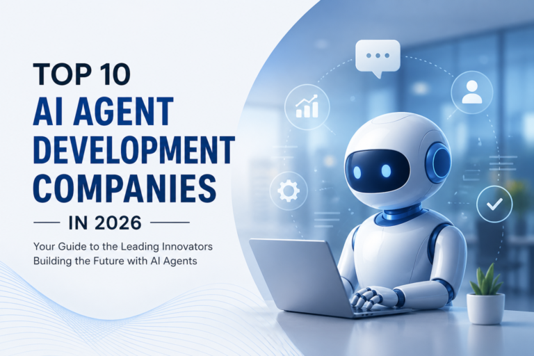 Top 10 Dominating AI Agent Development Companies in 2026 – Data Science ...